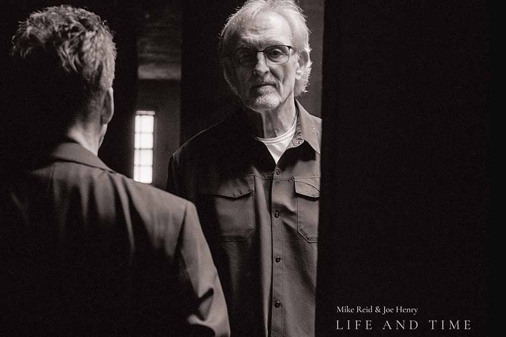 Mike Reid & Joe Henry - Life and Time - Flyctory.com